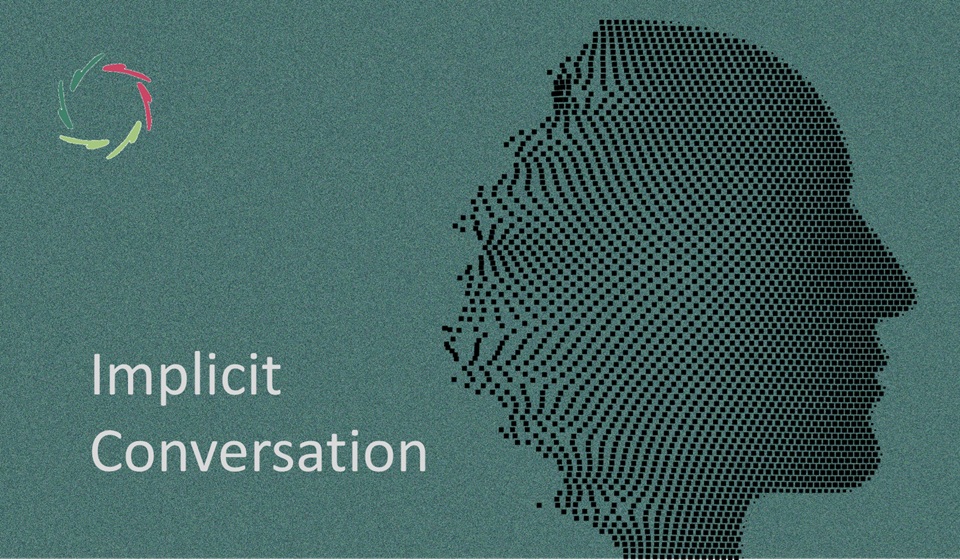 Implicit Conversation